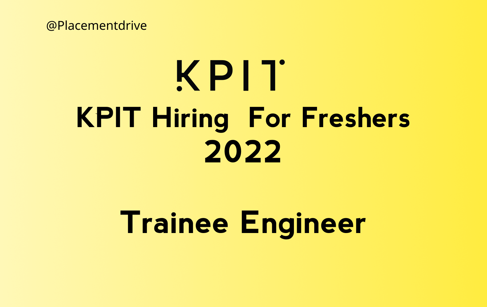 KPIT Hiring For Freshers 2022 Trainee Engineer - placementdriveinsta.in