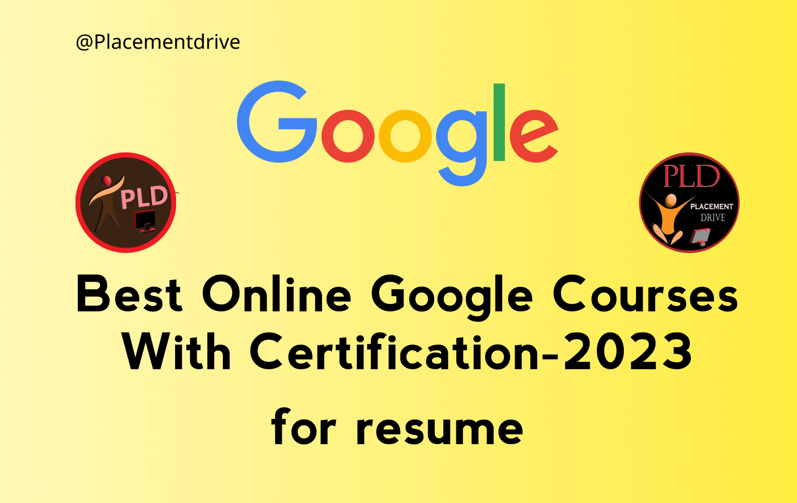 Best Online Google Courses With Certification-2023 - placementdriveinsta.in